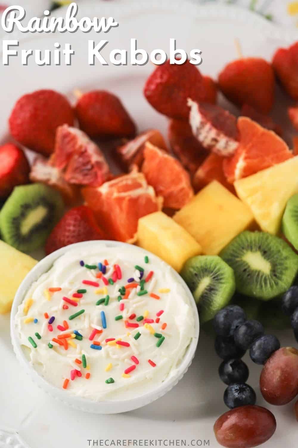 Rainbow Fresh Fruit Kabobs - The Carefree Kitchen