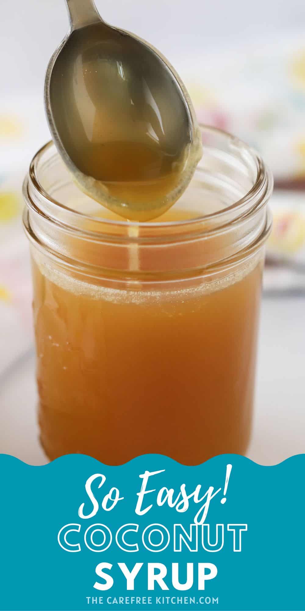 Coconut Syrup Recipe - The Carefree Kitchen