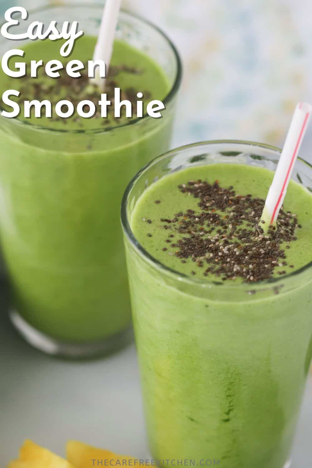 The Best Green Smoothie - The Carefree Kitchen