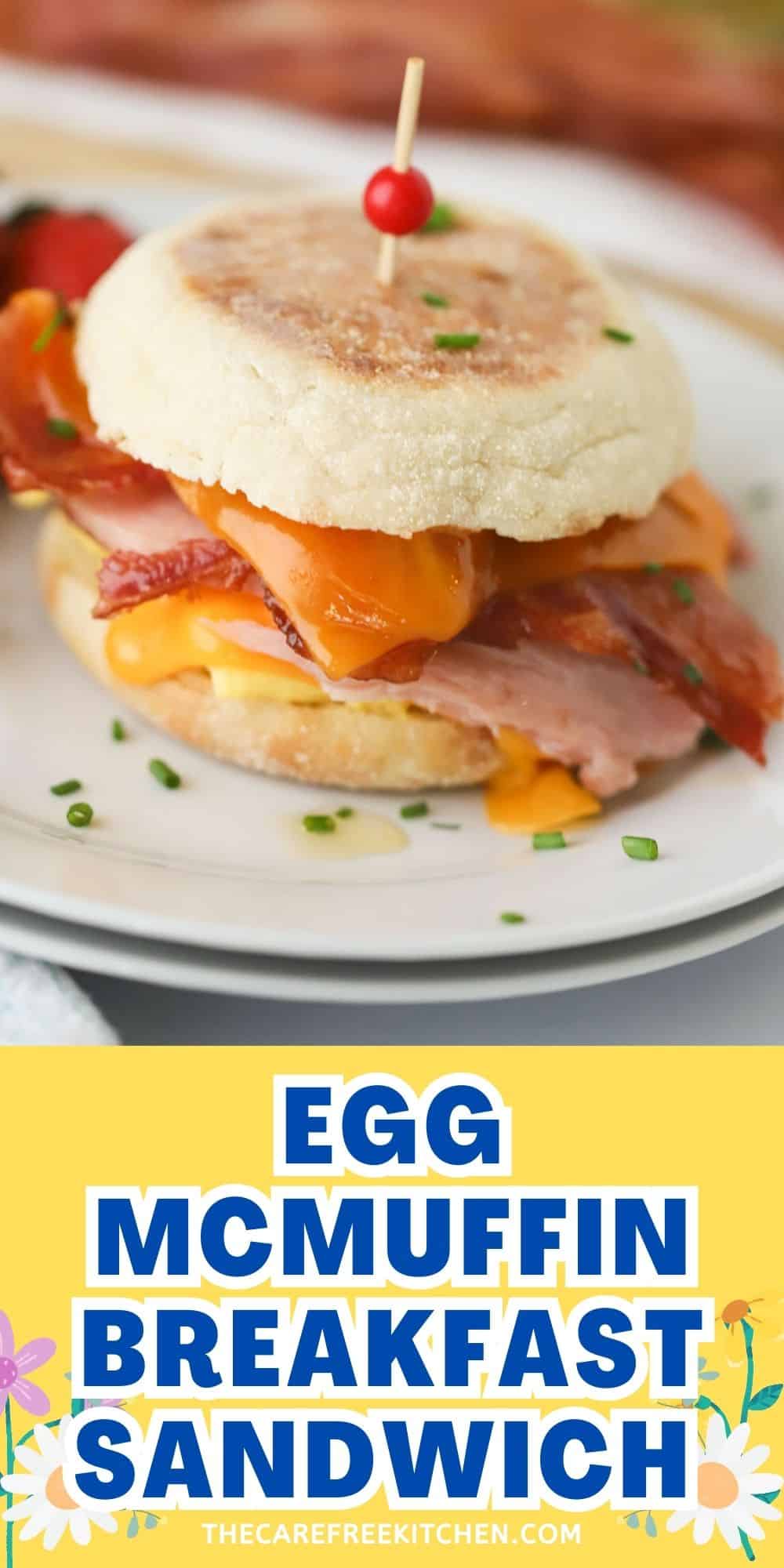 Egg McMuffin Recipe - The Carefree Kitchen
