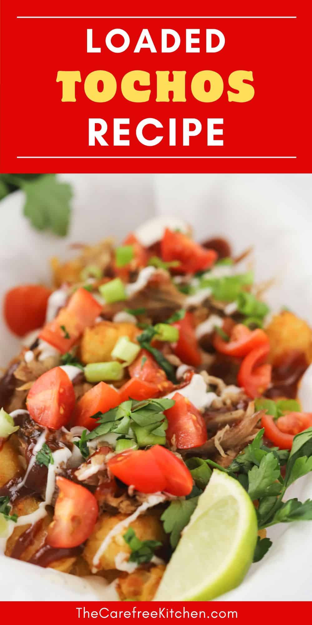 Totchos Recipe {Tater Tot Nachos} - The Carefree Kitchen
