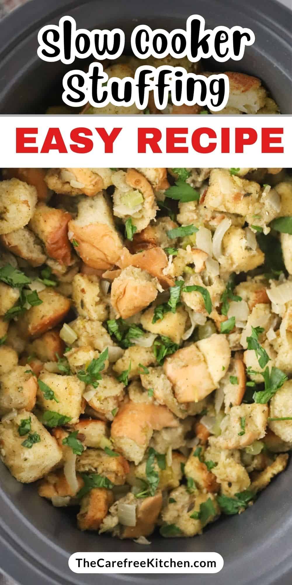 Slow Cooker Stuffing Recipe - The Carefree Kitchen