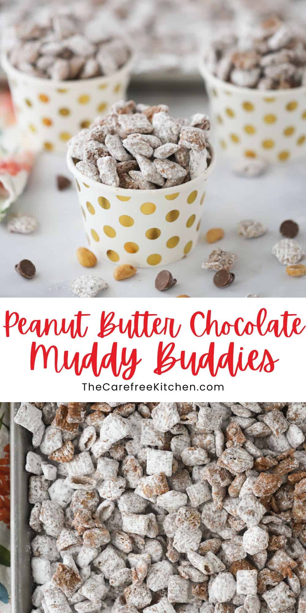 Chocolate Peanut Butter Muddy Buddies - The Carefree Kitchen