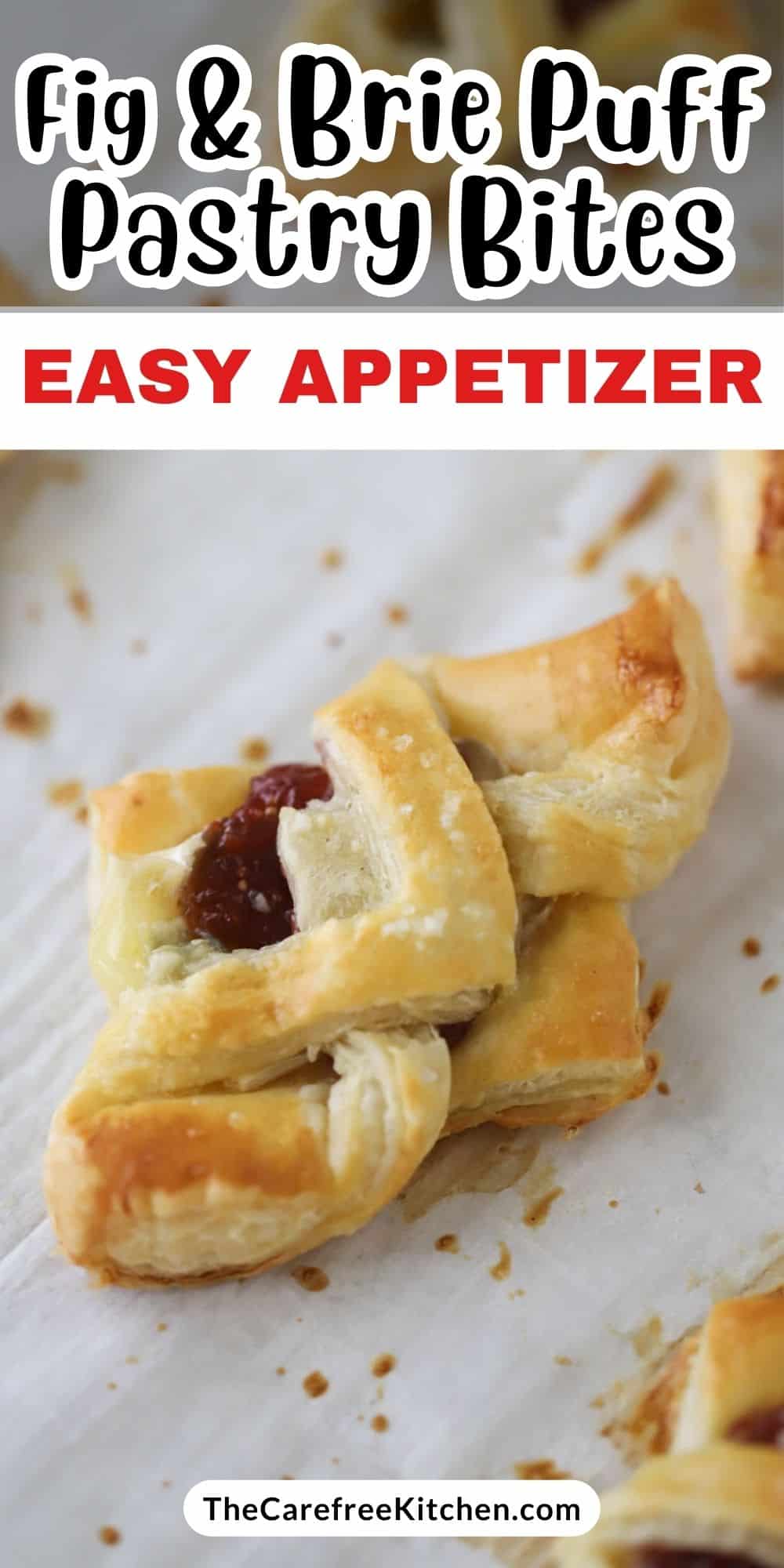 Brie and Fig Puff Pastry Bites - The Carefree Kitchen