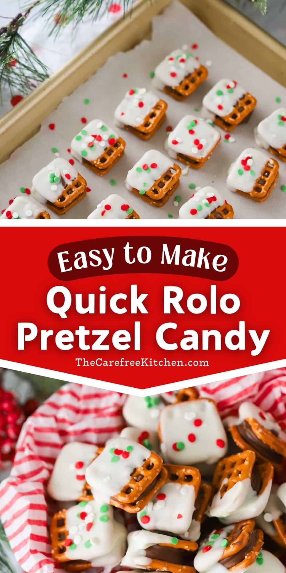 Chocolate Covered Pretzel Rolo Recipe - The Carefree Kitchen