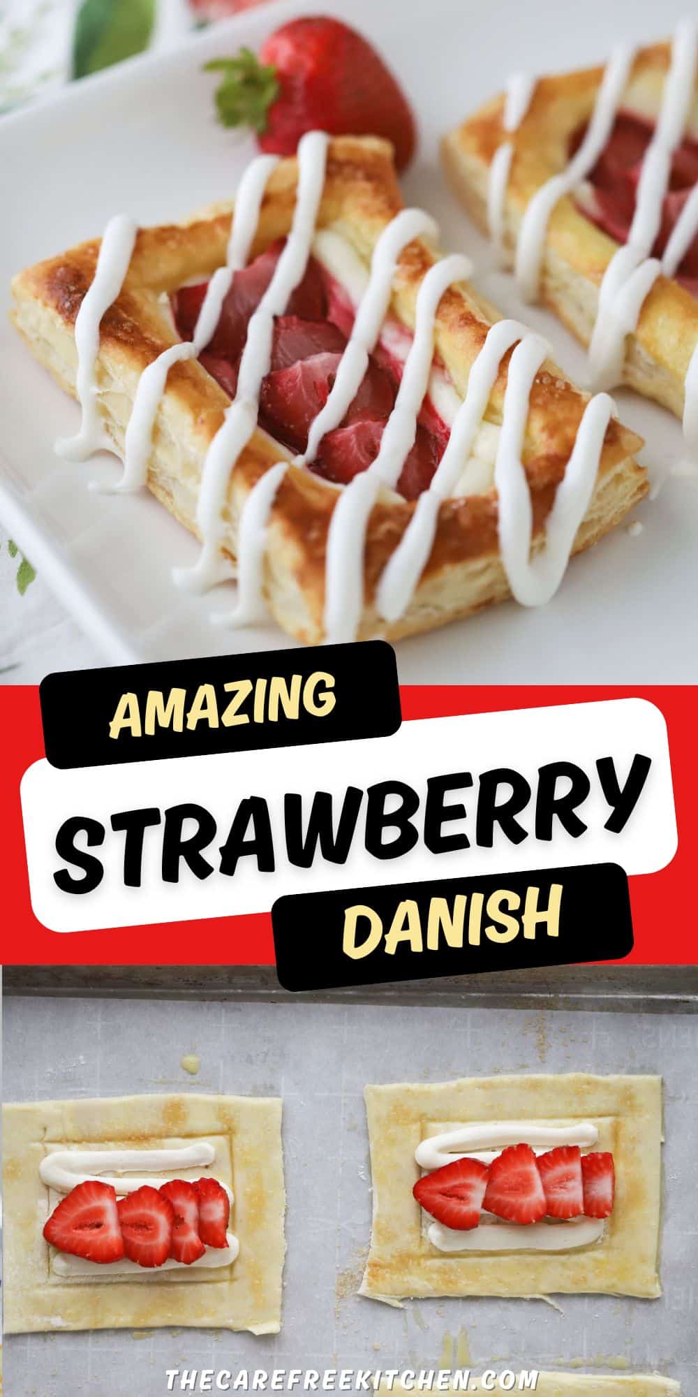 Strawberry Danish Recipe - The Carefree Kitchen