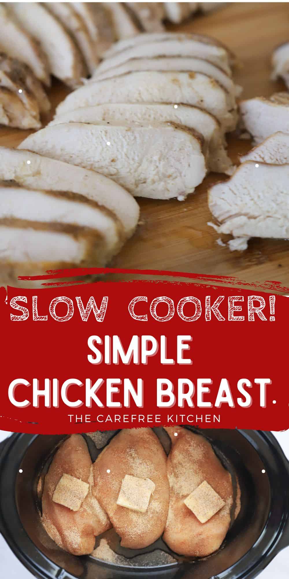 Simple Slow Cooker Chicken Breast - The Carefree Kitchen
