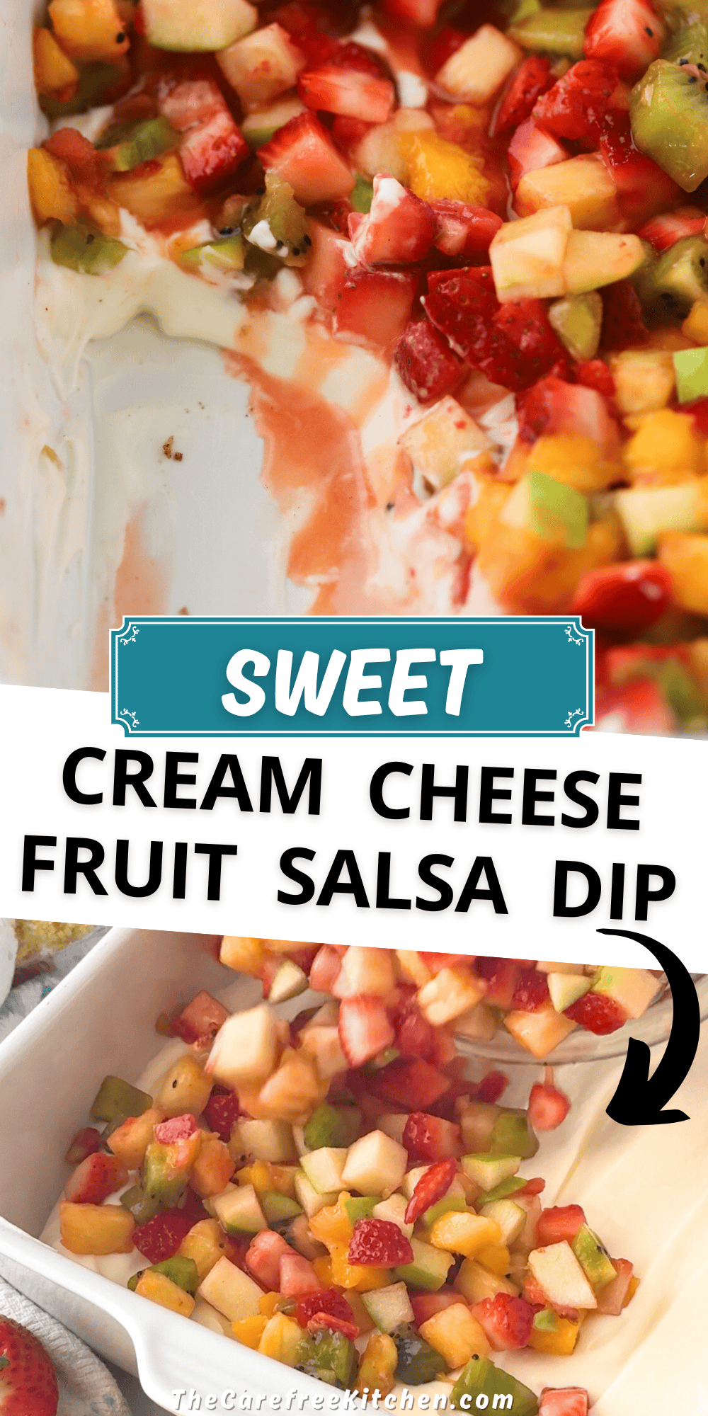Layered Cream Cheese and Fruit Salsa Dip - The Carefree Kitchen