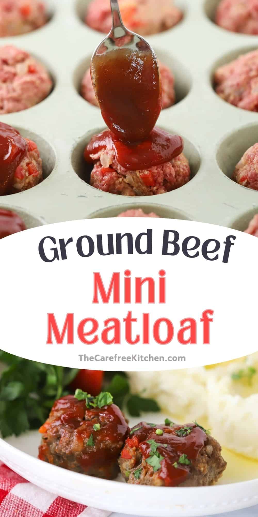 Mini Meatloaf Recipe - The Carefree Kitchen