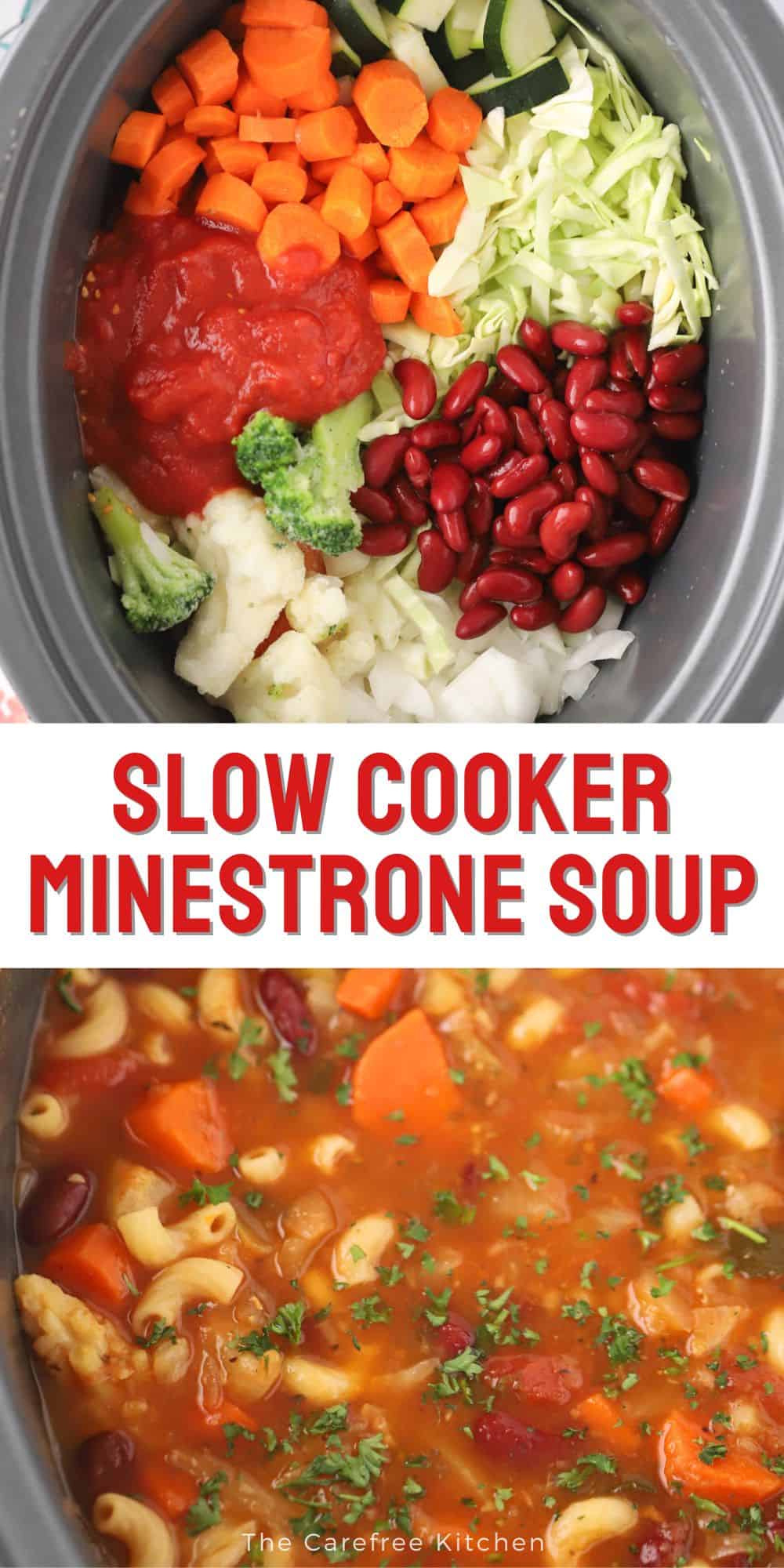 Slow Cooker Minestrone Soup - The Carefree Kitchen